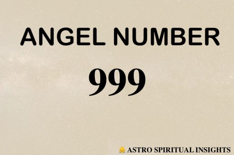 Angel Number 999 - ASTRO SPIRITUAL INSIGHTS